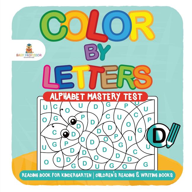 Color By Letters Alphabet Mastery Test Reading Book For Color By Letters Alphabet Mastery Test Reading Book For