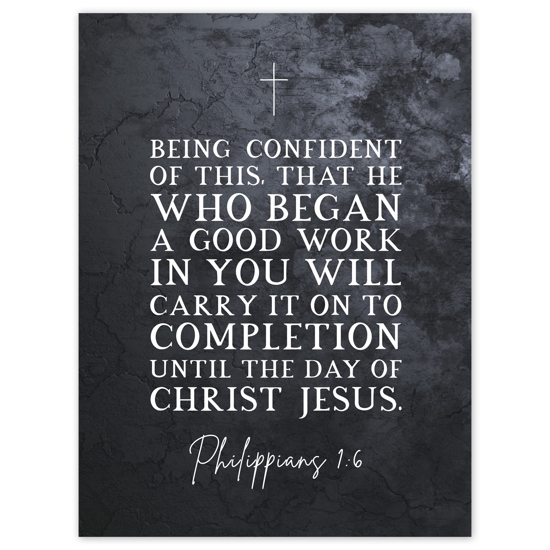 Philippians 1:6 He Who Began A good Work Carry it On Christ Jesus ...