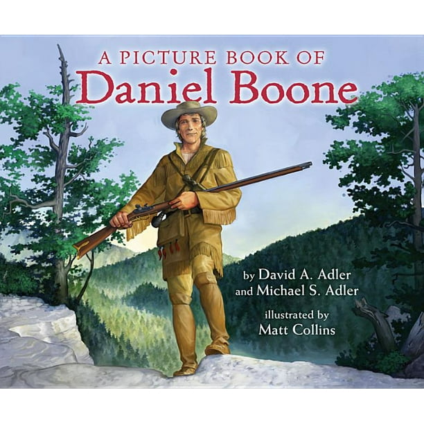 Picture Book Biography: A Picture Book of Daniel Boone (Hardcover ...