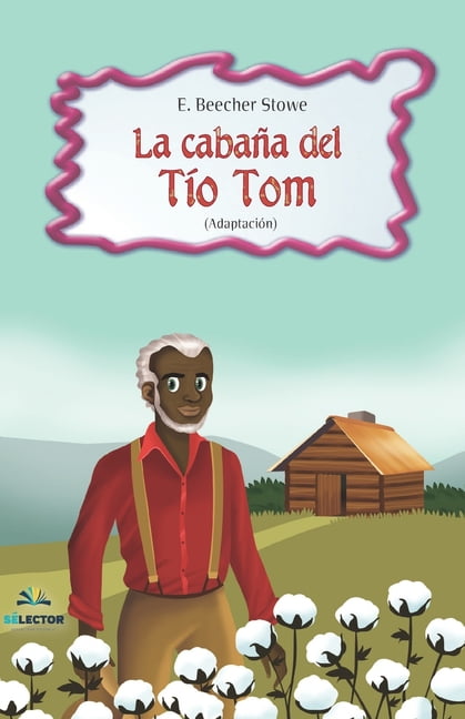 La cabaña del Tío Tom (Paperback) - Walmart.com