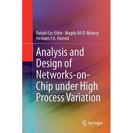 Analysis and Design of Networks-on-Chip Under High Process Variation ...