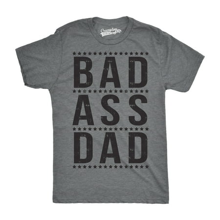Mens Bad A Dad Funny T Shirt Hilarious Fathers Day Cool Ideas for Papa ...