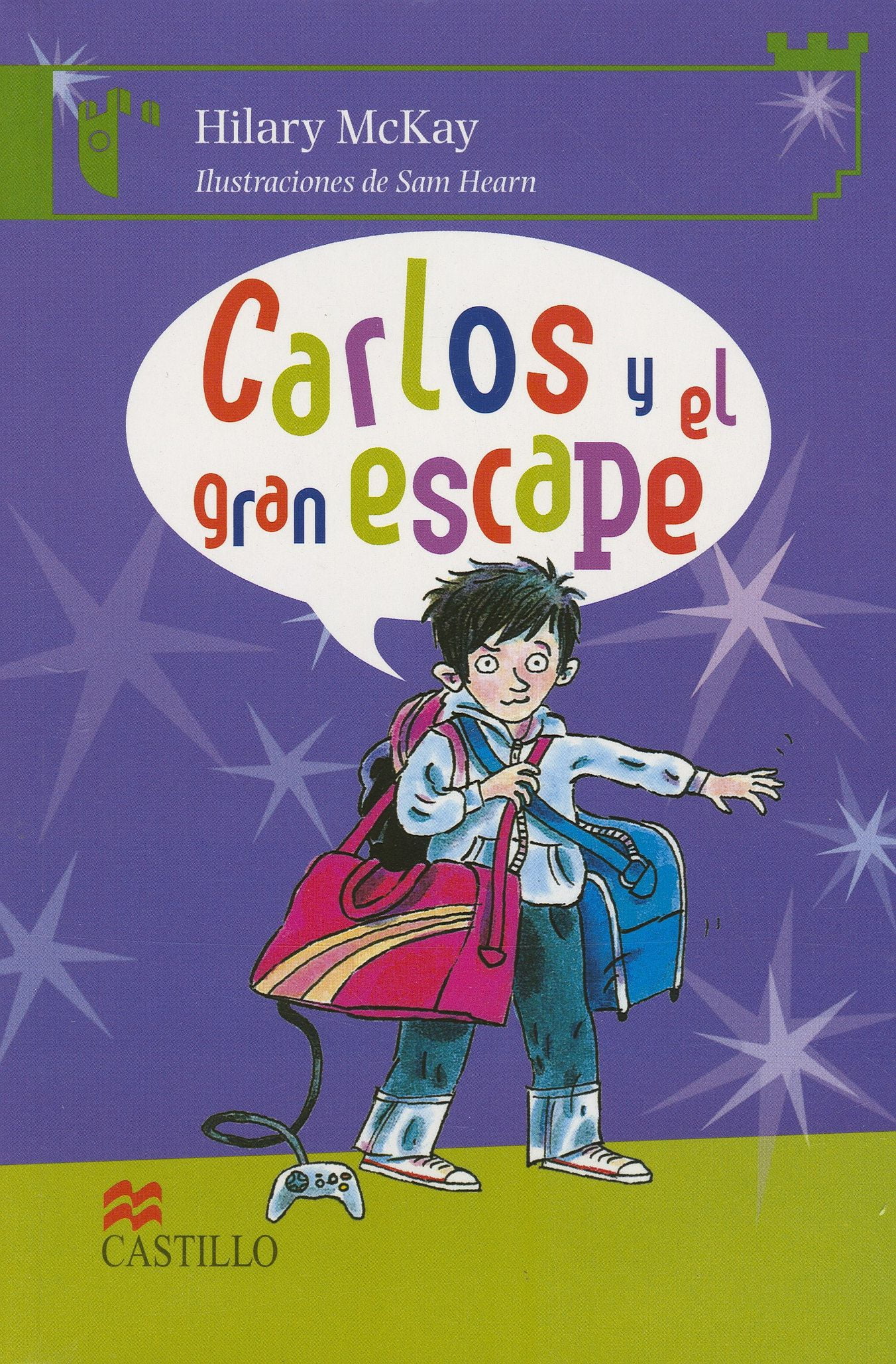 CARLOS Y EL GRAN ESCAPE EDICIONES CASTILLO HILARY MCKAY | Bodega ...
