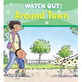 Watch Out! Books: Watch Out! Around Town (Paperback) - Walmart.com