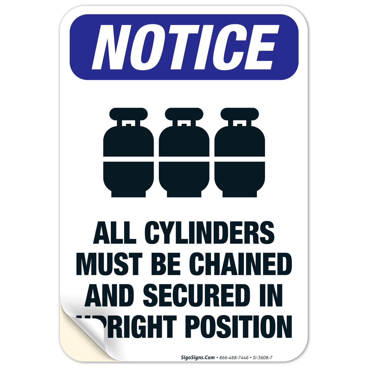 All Cylinders Must Be Chained And Secured In Upright Position Sign ...