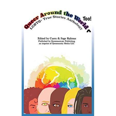 Queer Around the World Too: LGBTQ+ True Stories Anthology | Walmart Canada