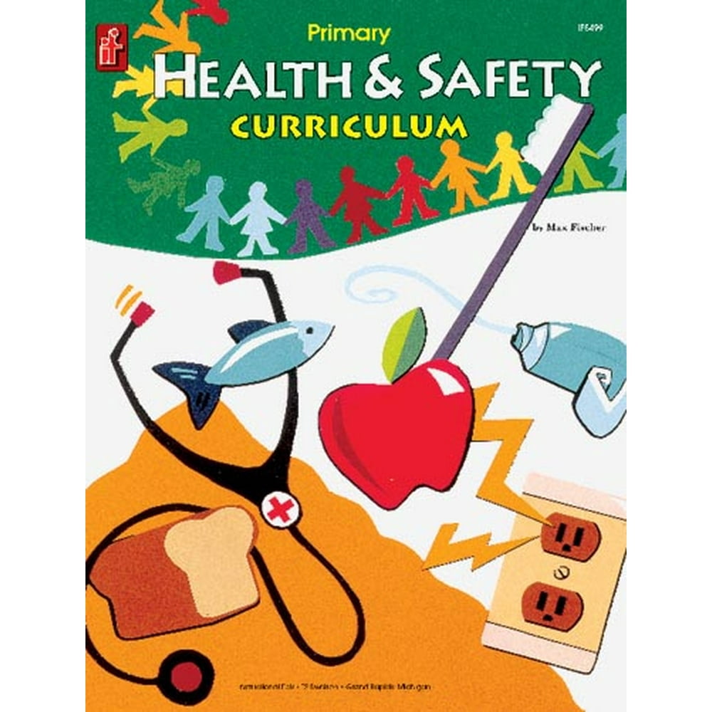 Health and Safety Curriculum, Primary, Grades K - 8 (Paperback ...