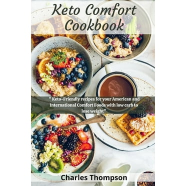 Southern Keto : 100+ Traditional Food Favorites for a Low-Carb ...