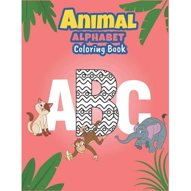 Zoo Animals Alphabet Coloring Workbook: Pages Coloring Book Alphabet ...
