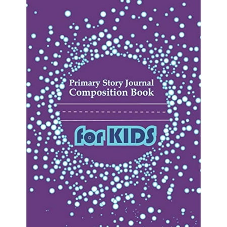 Primary Story Journal for Kids: Dotted Midline and Picture Space ...