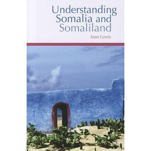 Pre-Owned Understanding Somalia and Somaliland: Culture, History ...