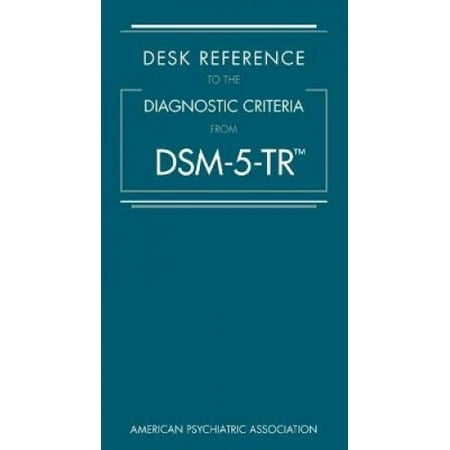 Desk Reference to the Diagnostic Criteria From DSM-5-TR (TM) - Walmart.ca