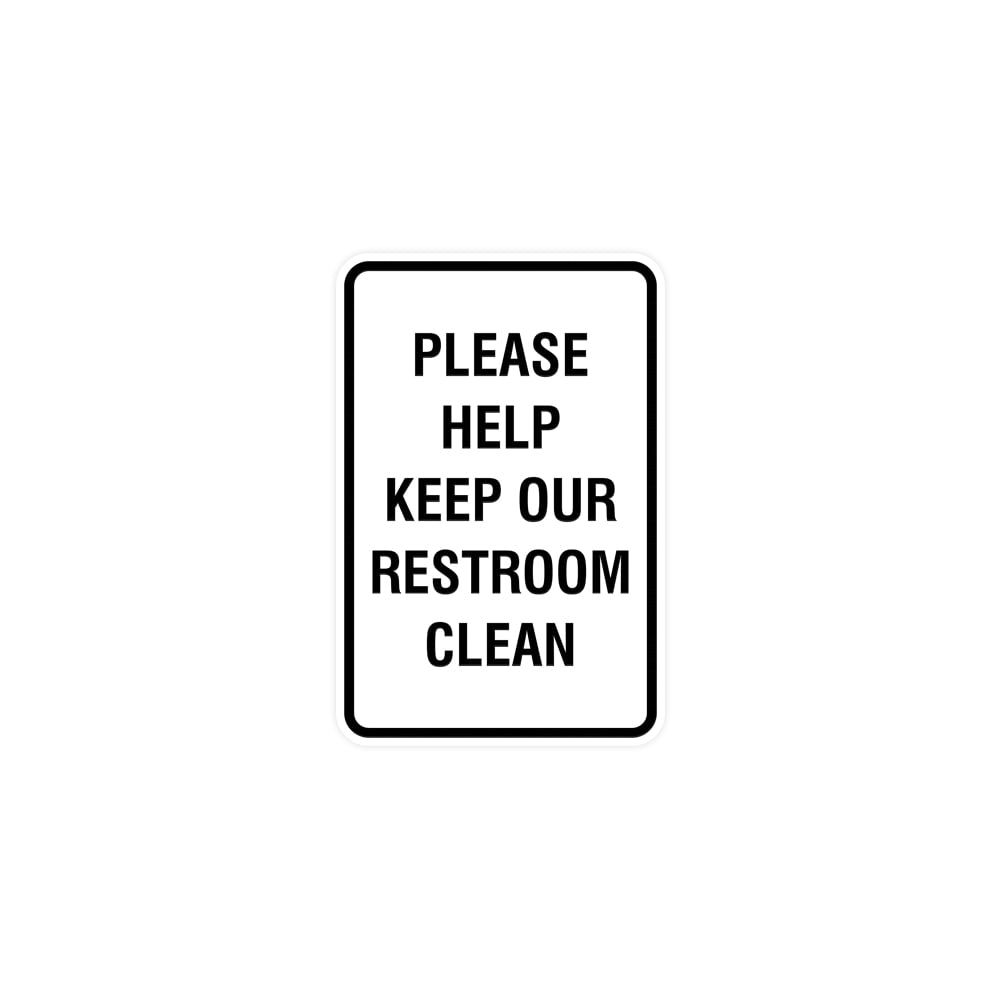 Portrait Round Please Help Keep Our Restroom Clean Sign (White) - Small ...