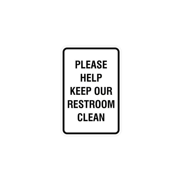 Portrait Round Please Help Keep Our Restroom Clean Sign (White) - Large ...
