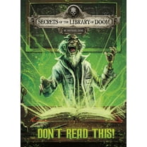Secrets of the Library of Doom: Don't Read This! (Hardcover) - Walmart.com