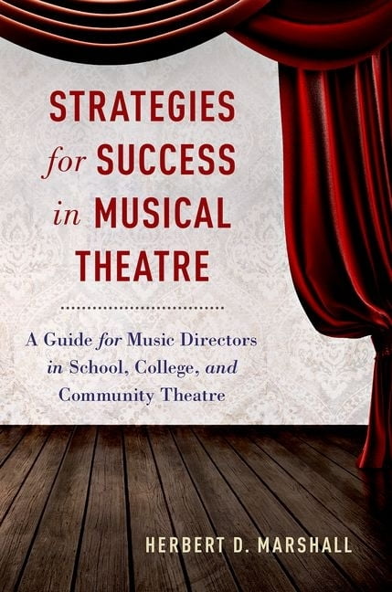 Strategies for Success in Musical Theatre : A Guide for Music Directors ...