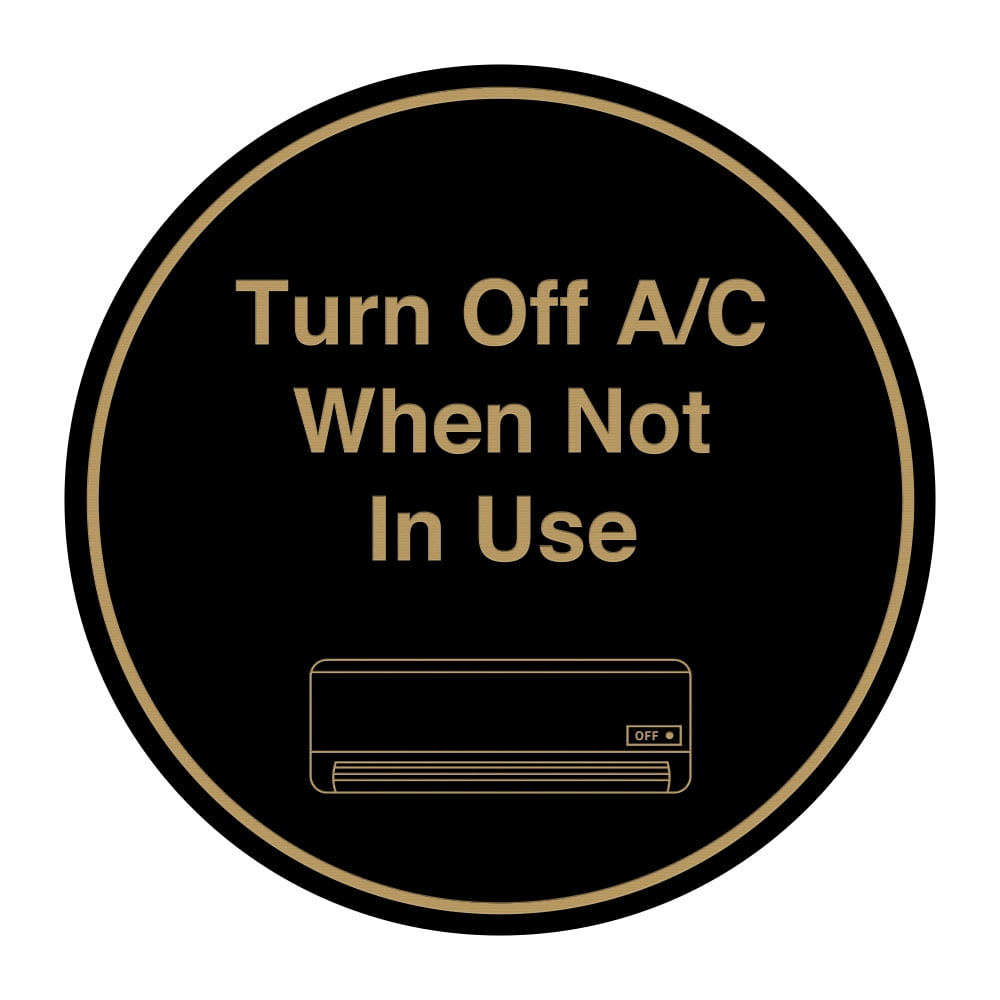 Signs ByLITA Circle Turn Off A/C When Not In Use Sign (Black Gold ...