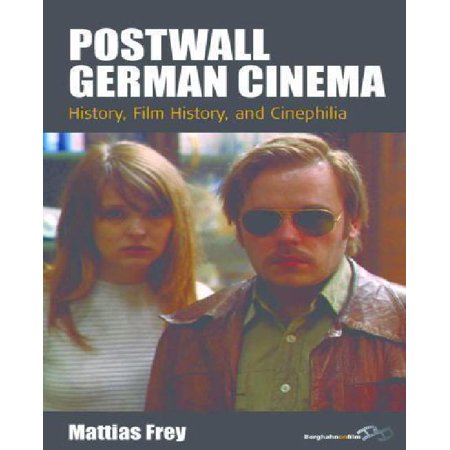 Postwall German Cinema: History, Film History and Cinephilia | Walmart ...