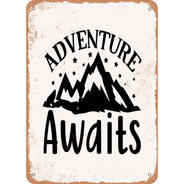 Adventure Awaits Sign