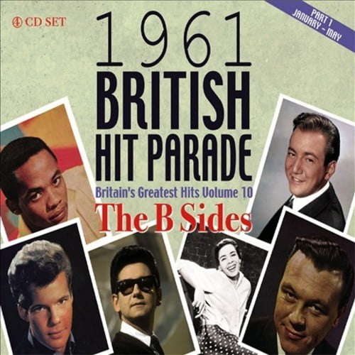 1961 BRITISH HIT PARADE: BRITAIN'S GREATEST HITS, VOL. 10: THE B-SIDES ...