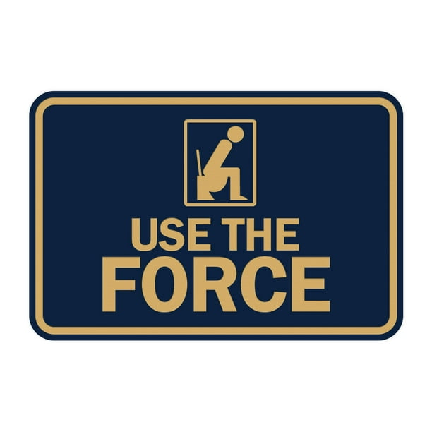 Signs ByLITA Classic Framed Use The Force Sign (Navy Blue/Gold) - Small ...