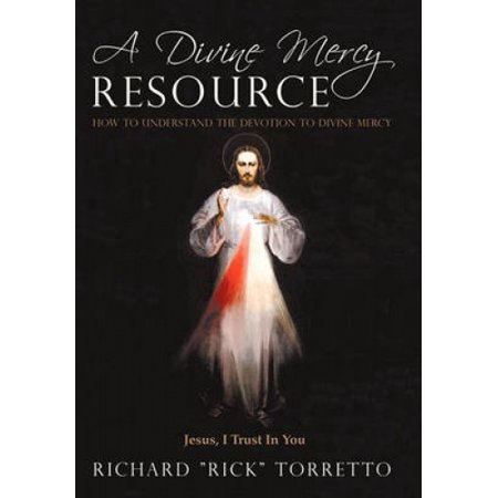 A Divine Mercy Resource: How to Understand the Devotion to Divine Mercy ...