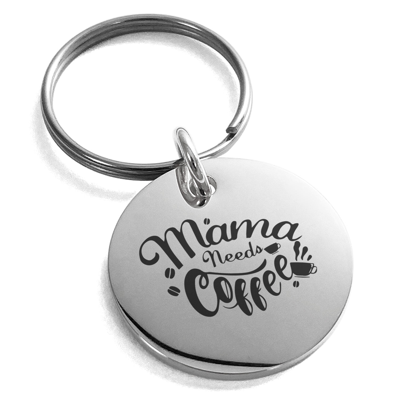 Stainless Steel Mama Needs Coffee Small Medallion Circle Charm Keychain ...