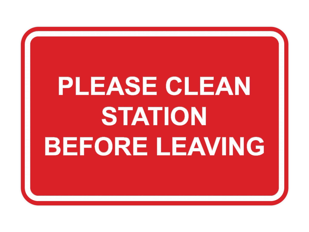 Classic Framed Please Clean Station Before Leaving Sign (Red) - Large ...