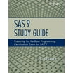 SAS Certified Professional Prep Guide: Advanced Programming Using SAS 9 ...