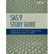 SAS Certified Professional Prep Guide: Advanced Programming Using SAS 9 ...