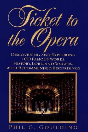 Pre-Owned Ticket to the Opera: Discovering and Exploring 100 Famous ...