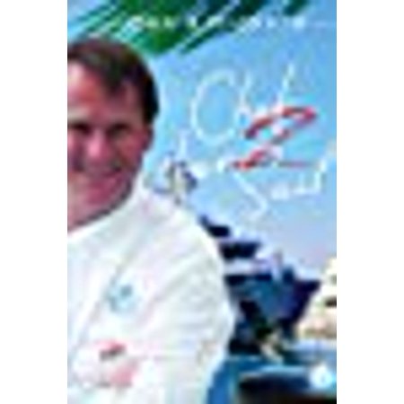 Chef For Sail: MORE Below Deck and Above The Fall Line , Chef For Sail ...