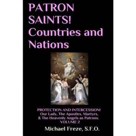 PATRON SAINTS! Countries and Nations: PROTECTION AND INTERCESSION ...