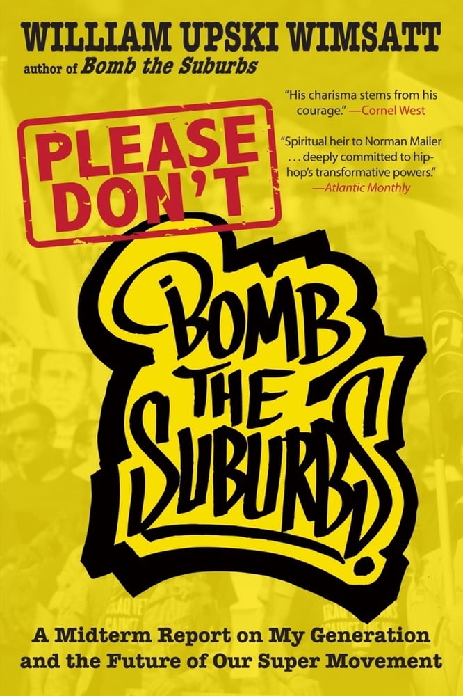 Pre-Owned Please Don't Bomb the Suburbs: A Midterm Report on My ...