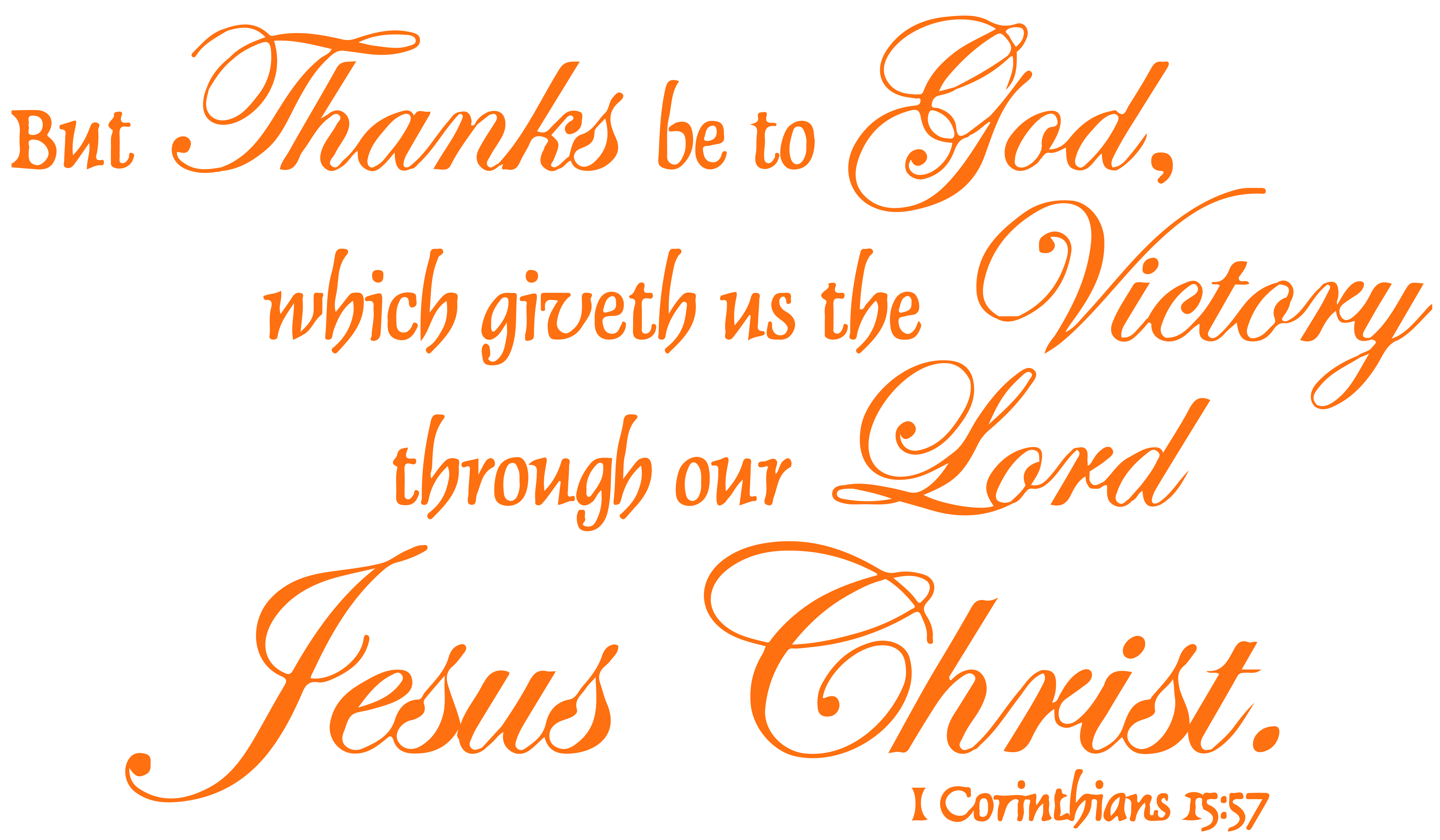 1 Corinthians 15 57 But Thanks Be To God Which Vinyl Decal 1 Corinthians 15 57 But Thanks Be To God Which Vinyl Decal
