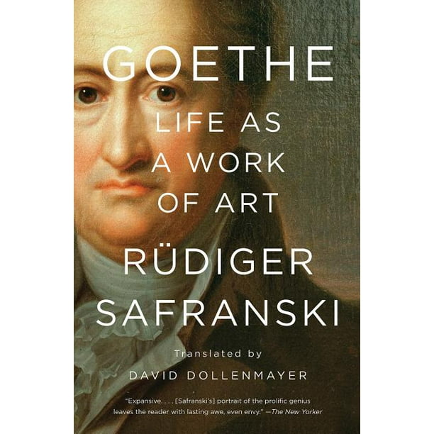 Goethe : Life as a Work of Art (Paperback) - Walmart.com