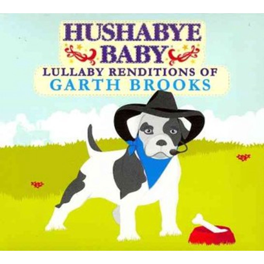 Hushabye Baby: Lullaby Renditions Of Garth Brooks (CD) - Walmart.com ...