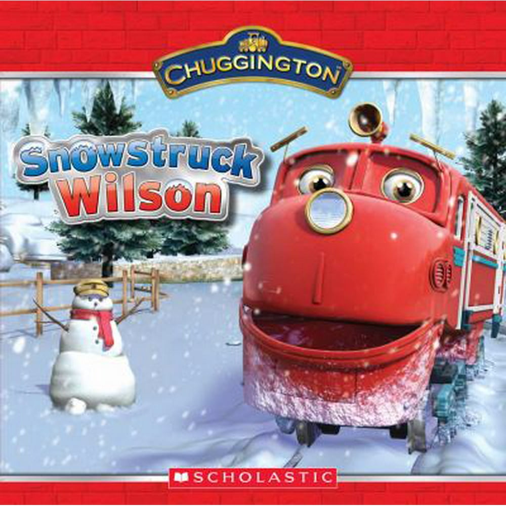 Chuggington: Snowstruck Wilson, Scholastic - Walmart.com - Walmart.com