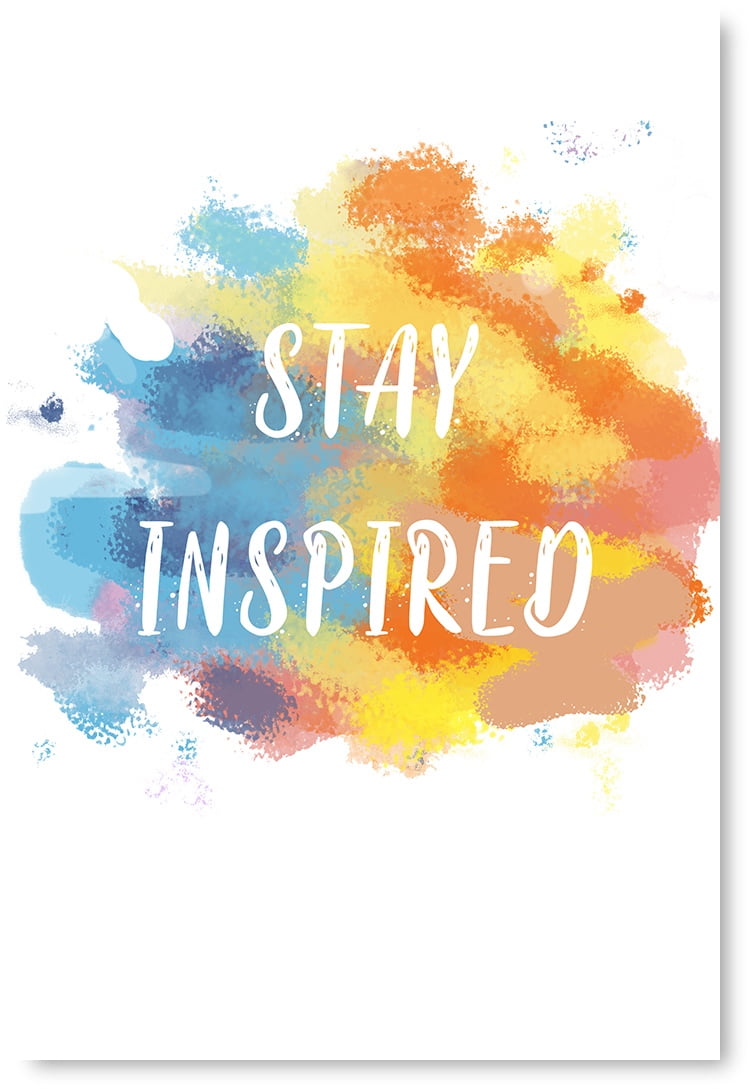 Awkward Styles Stay Inspired Unframed Art Inspirational Quotes Room ...