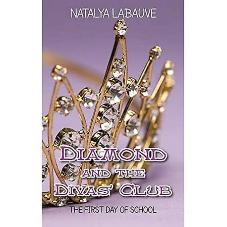 Diamond and the Divas' Club: The First Day of School | Walmart Canada