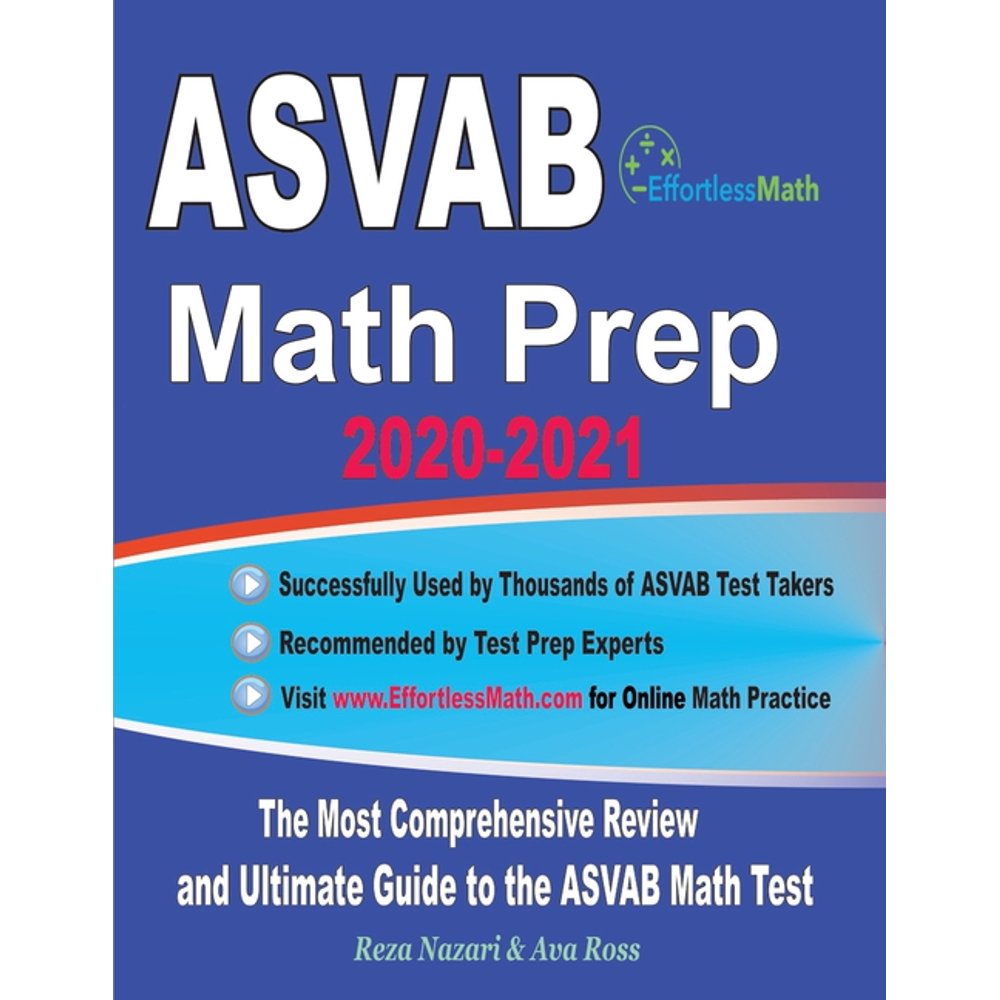 ASVAB Math Prep 2020-2021 : The Most Comprehensive Review and Ultimate ...
