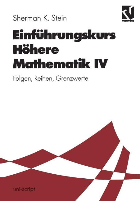 Uni-Script: Einführungskurs Höhere Mathematik : Folgen, Reihen ...