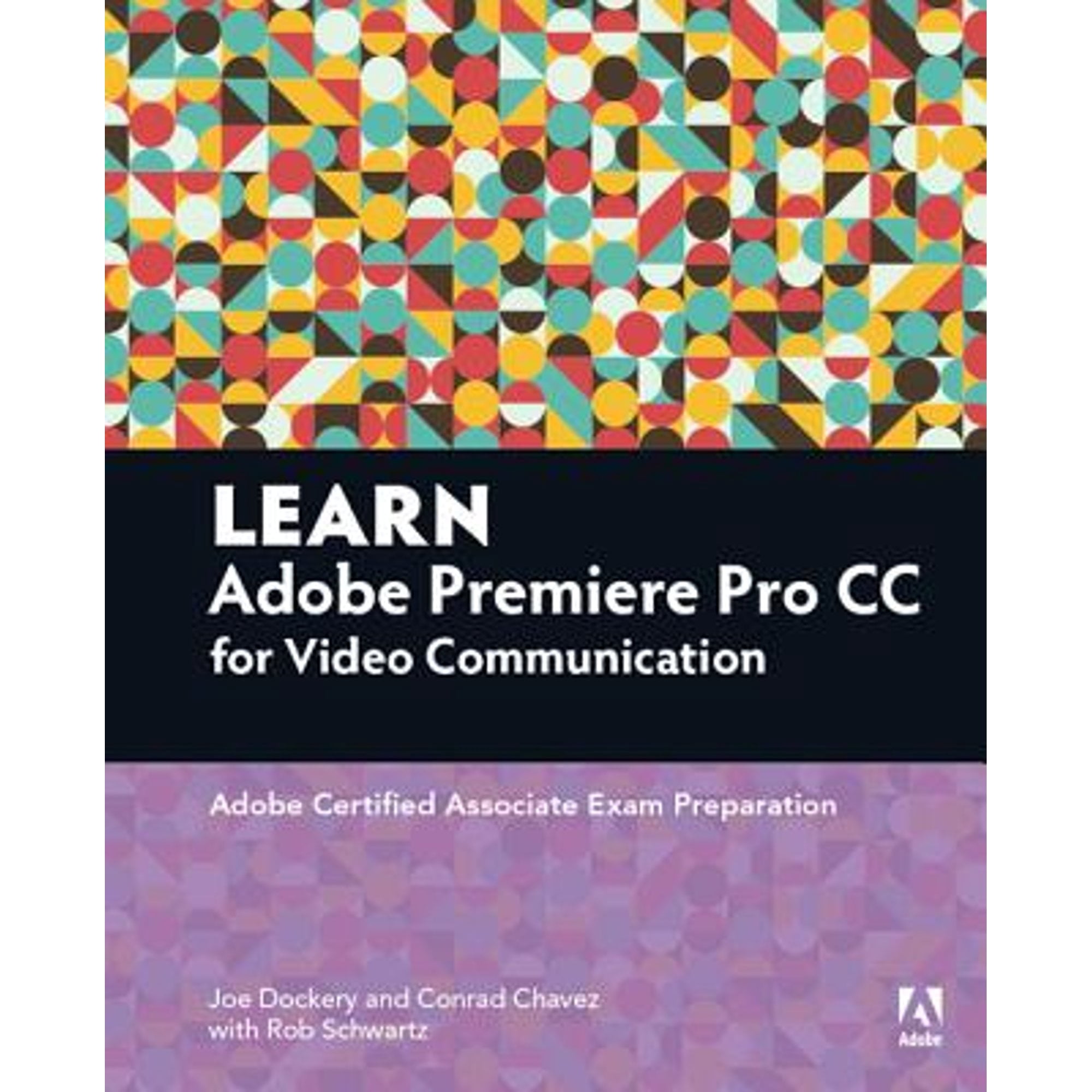 Pre-Owned Learn Adobe Premiere Pro CC for Video Communication: Adobe ...