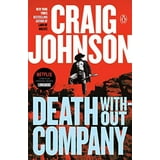 Longmire Mystery Death Without Company: A Longmire Mystery, (Paperback ...