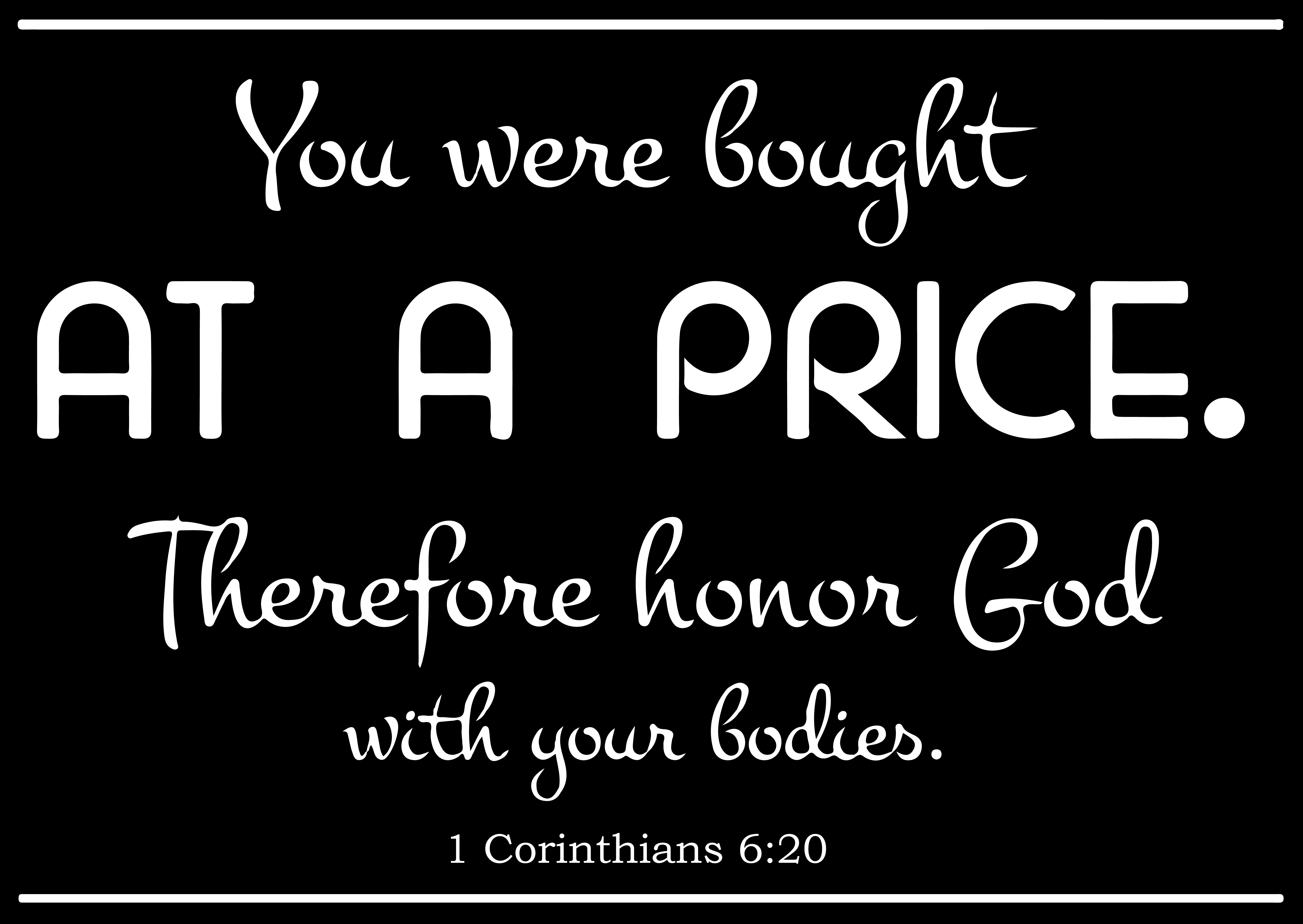1 Corinthians 6:20 - You were bought at a price.â ¦ Vinyl Decal Sticker ...