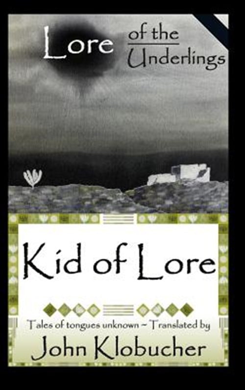 Pre-Owned Lore of the Underlings: Kid of Lore (Hardcover) - Walmart.com