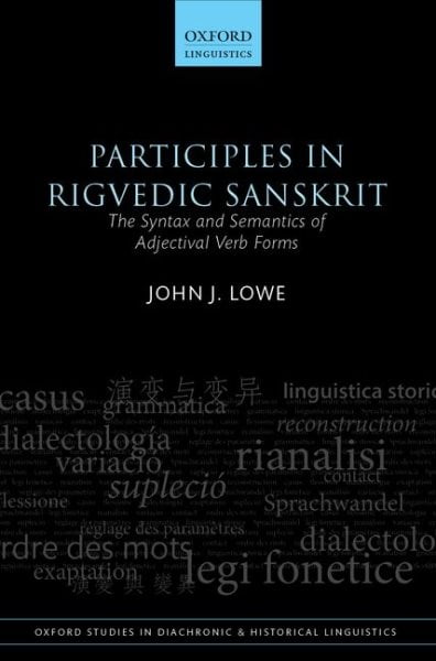 Pre-Owned Participles in Rigvedic Sanskrit : The Syntax and Semantics of Adjectival Verb Forms ...