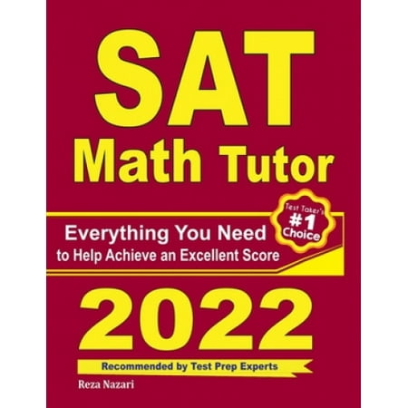 SAT Math Tutor: Everything You Need to Help Achieve an Excellent Score ...