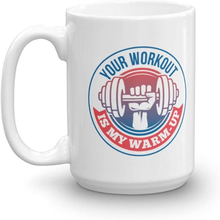 Your Workout Is My Warm-up With A Man's Hand Lifting Weights Coffee ...