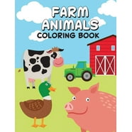Farm Animals Coloring Book: Coloring Book For Kids (Paperback ...